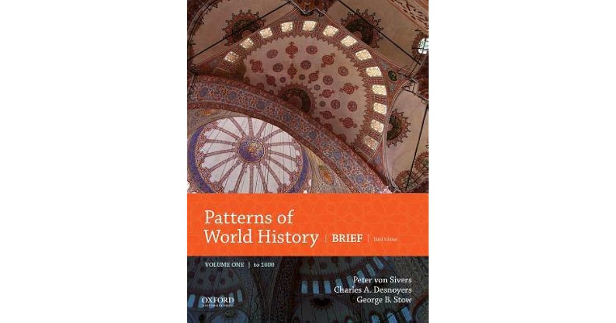 Patterns of World History: Brief Third Edition, Volume One to 1600 by ...