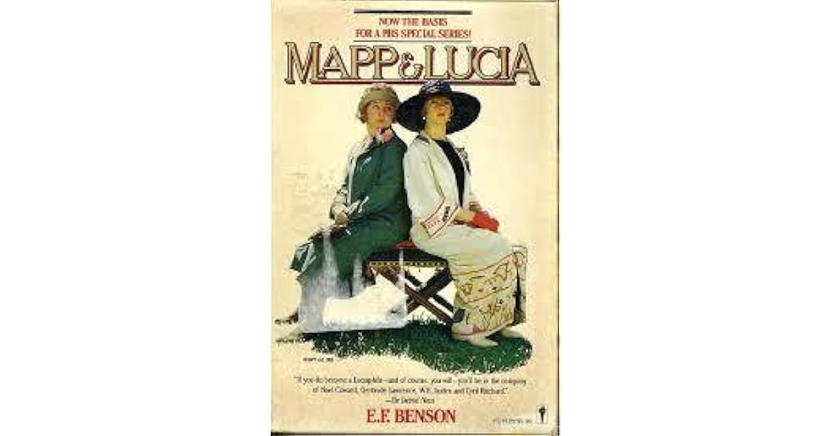 Mapp and Lucia by E.F. Benson