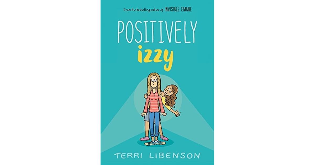 Positively Izzy by Terri Libenson