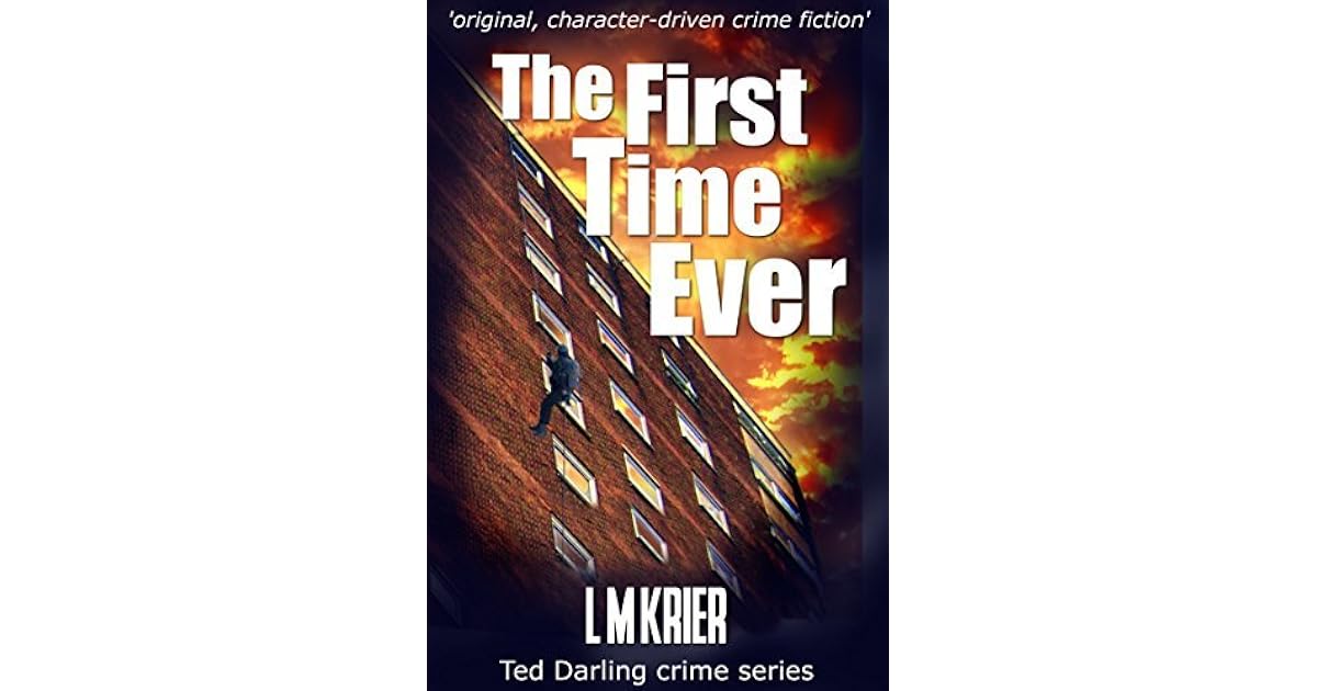 The First Time Ever (Ted Darling #1) by L.M. Krier