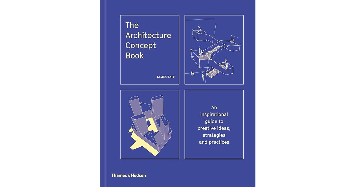 The Architecture Concept Book by James Tait