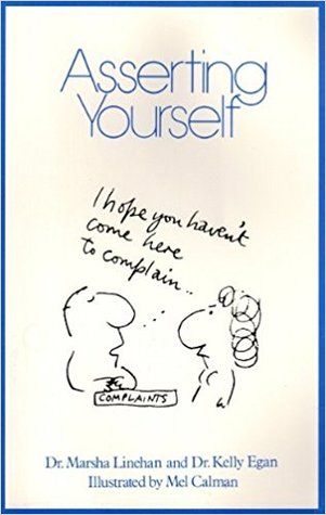 Asserting Yourself by Marsha Linehan