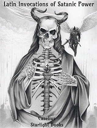Latin Invocations of Satanic Power by Caselius