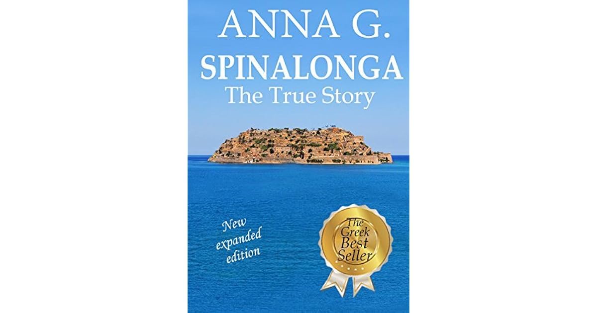 SPINALONGA. The True Story: A Historical Drama by Anna Giakoumaki