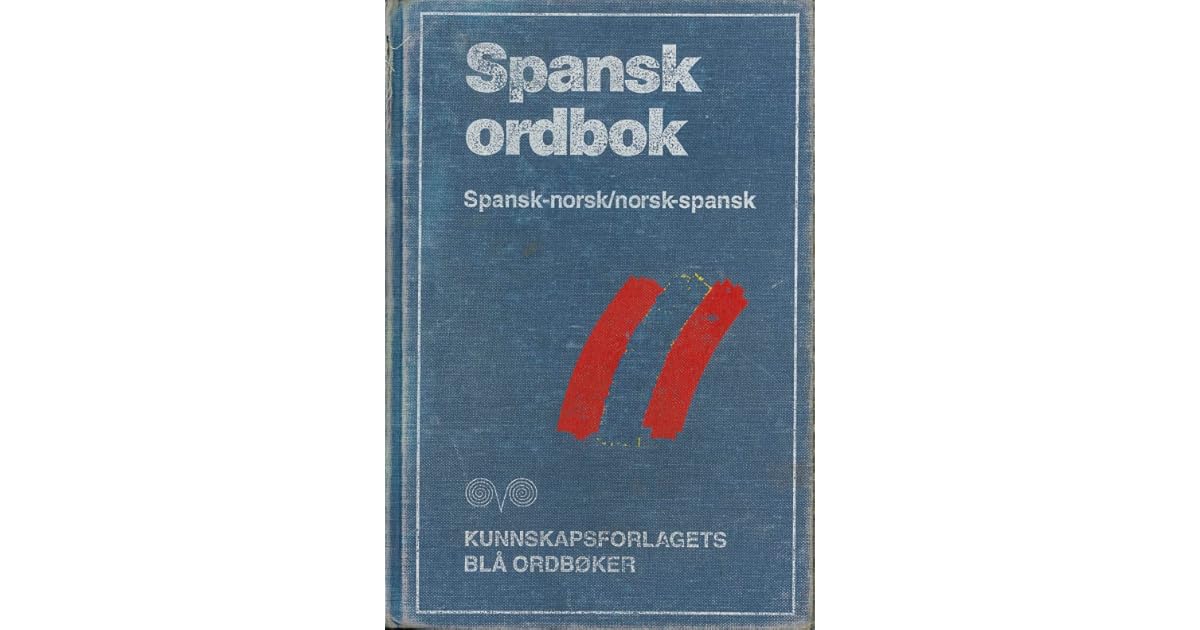Spansk ordbok : spansk-norsk/norsk-spansk by Sigrid Loennecken