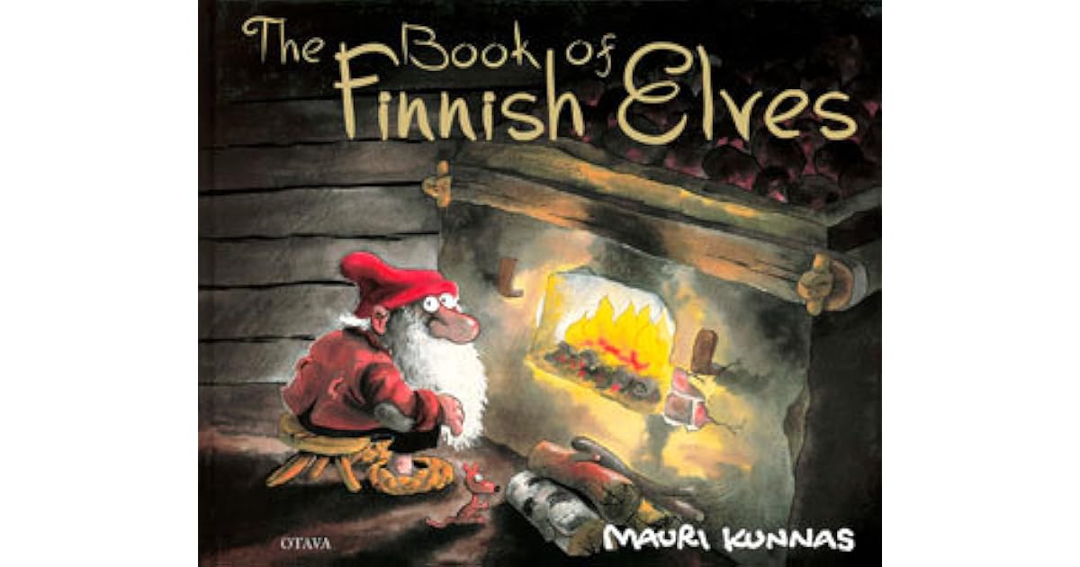 The Book of Finnish Elves by Mauri Kunnas