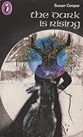 The Dark Is Rising (The Dark is Rising, #2) by Susan Cooper