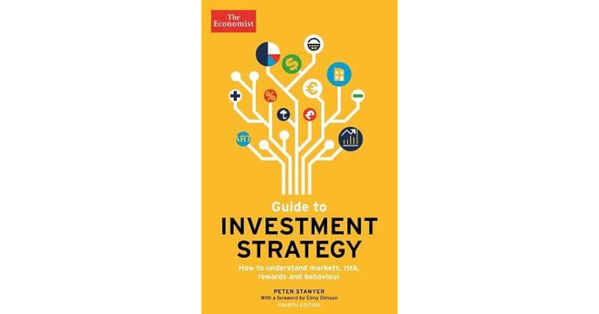 Guide to Investment Strategy: How to Understand Markets, Risk, Rewards ...