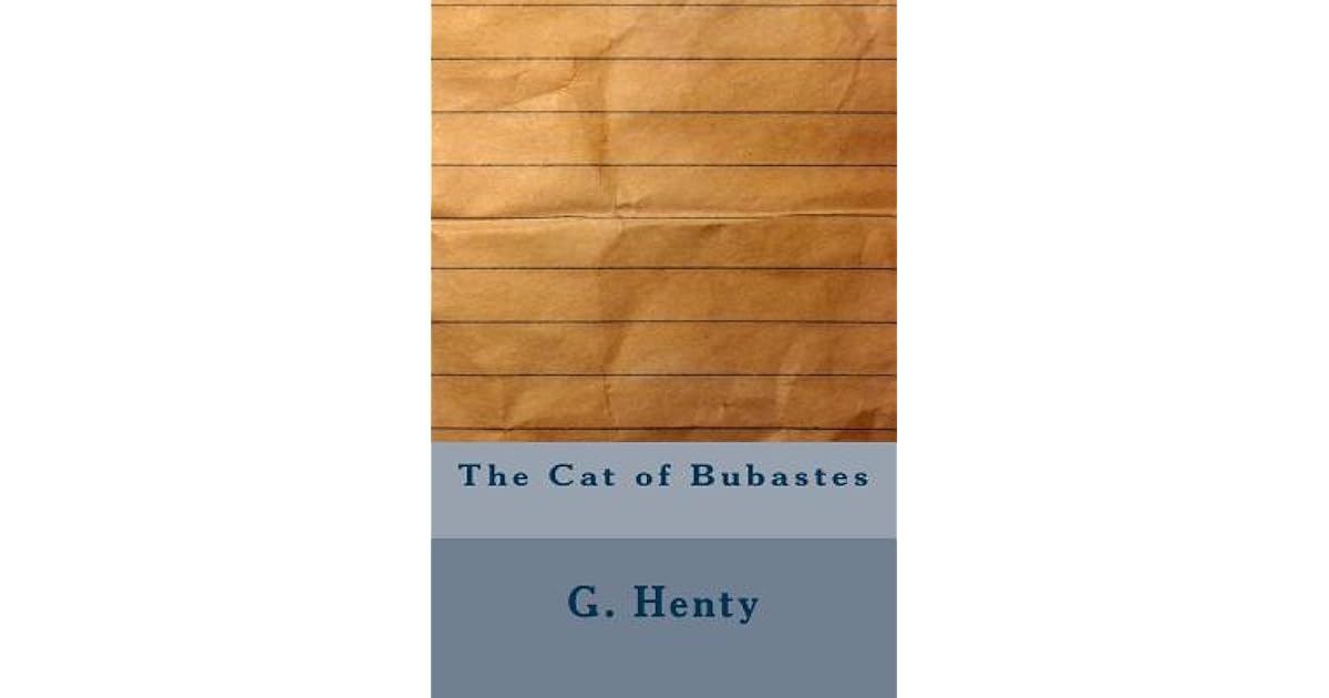 The Cat of Bubastes by G.A. Henty