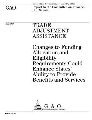 Trade Adjustment Assistance: Changes to Funding Allocation and ...