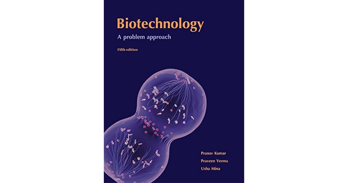 Biotechnology A Problem Approach by Pranav Kumar