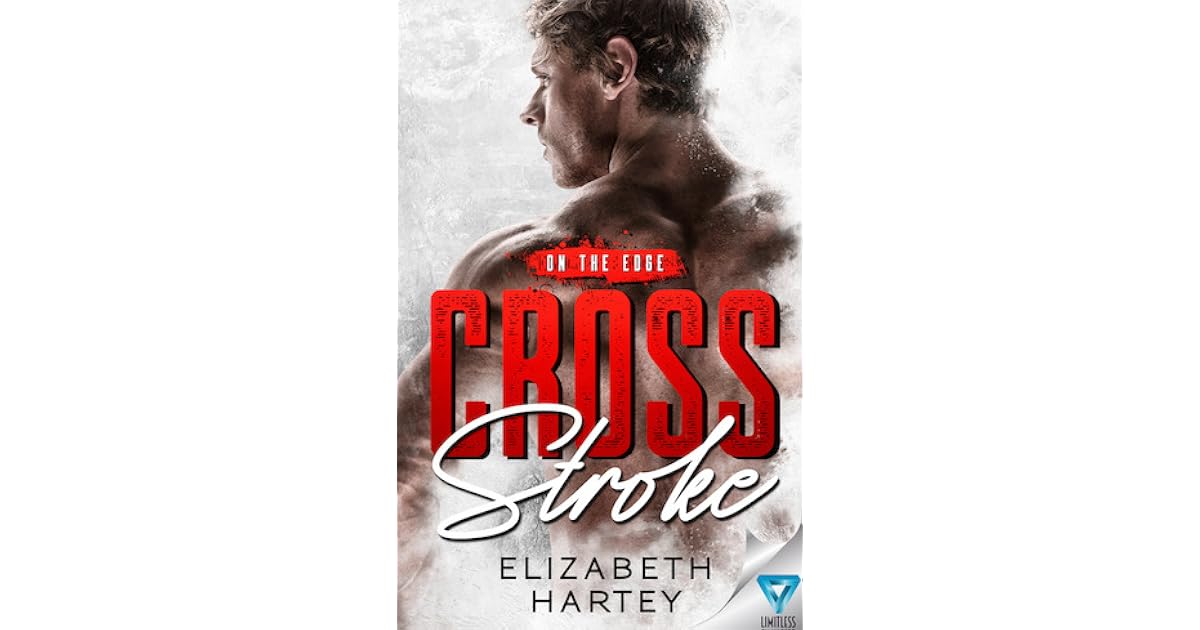 Cross Stroke (On the Edge, #1) by Elizabeth Hartey