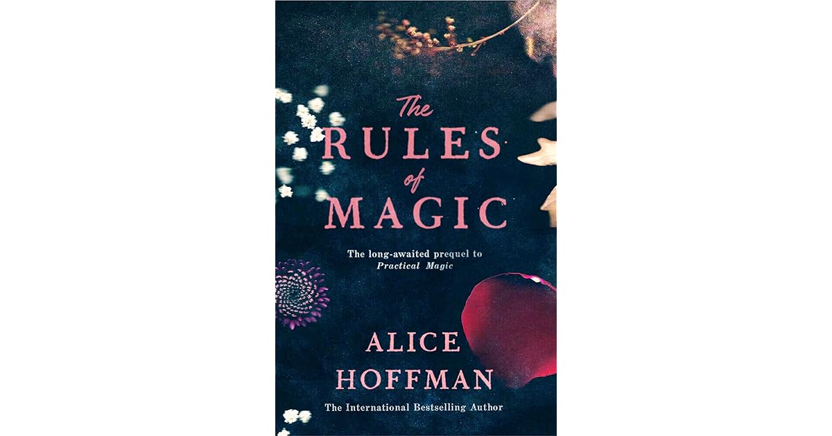 The Rules of Magic (Practical Magic, #0.5) by Alice Hoffman