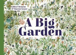 PDF (DOWNLOAD) A Big Garden BY Gilles Cl?ment Read Online | GM Binder