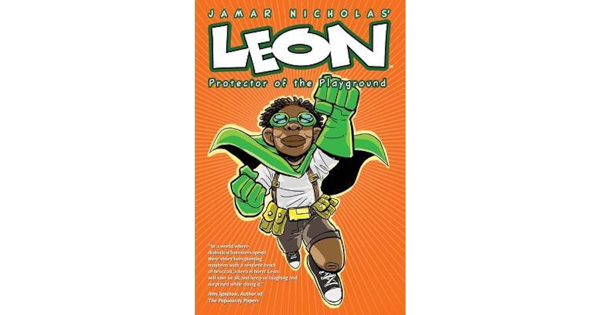 Leon: Protector of the Playground by Jamar Nicholas