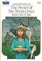 The Secret of the Seven Crows by Wylly Folk St. John