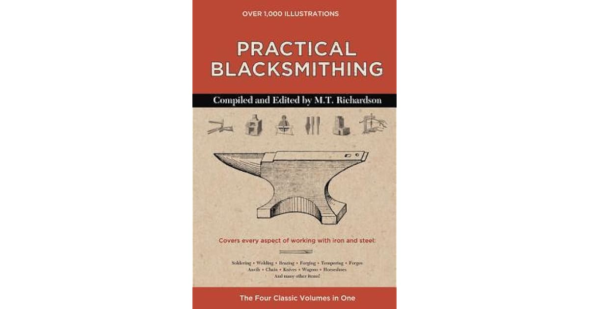 Practical Blacksmithing: The Four Classic Volumes in One by Milton ...