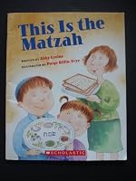 This Is the Matzah by Abby Levine