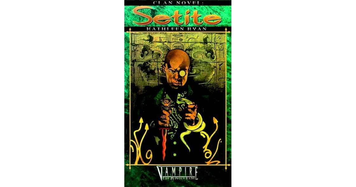 Setite (Vampire: The Masquerade: Clan Novels #4) by Kathleen Ryan