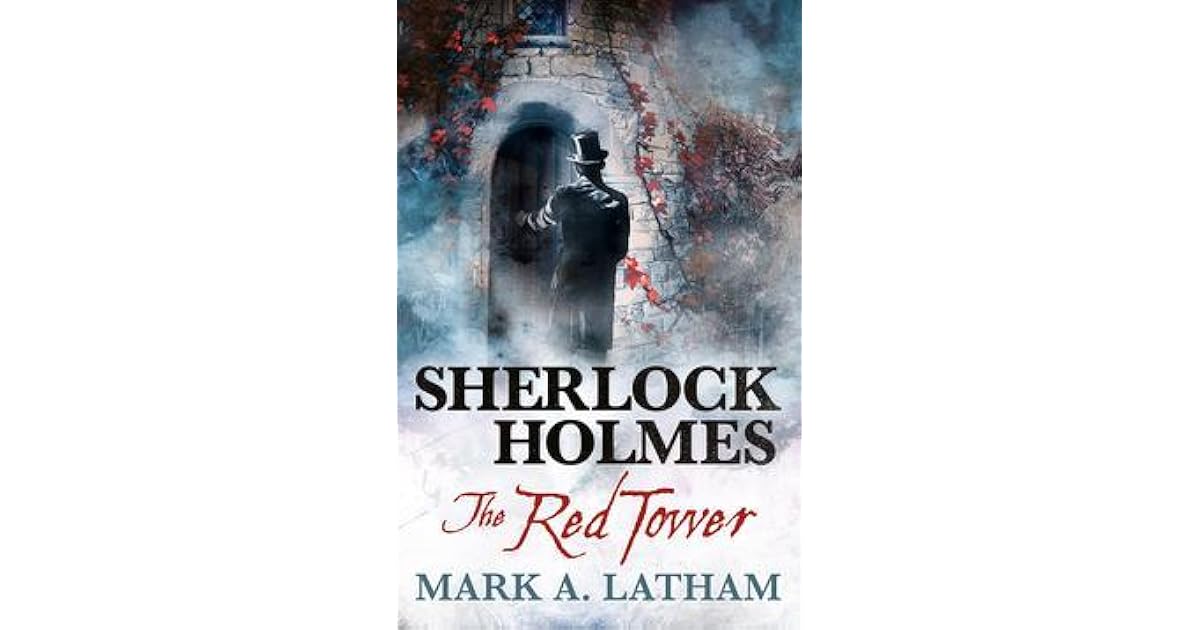 The Red Tower by Mark A. Latham