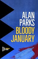 Bloody January by Alan Parks
