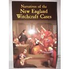 Narratives of the New England Witchcraft Cases by George Lincoln Burr