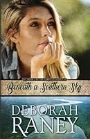 Beneath a Southern Sky (Natalie Camfield, #1) by Deborah Raney