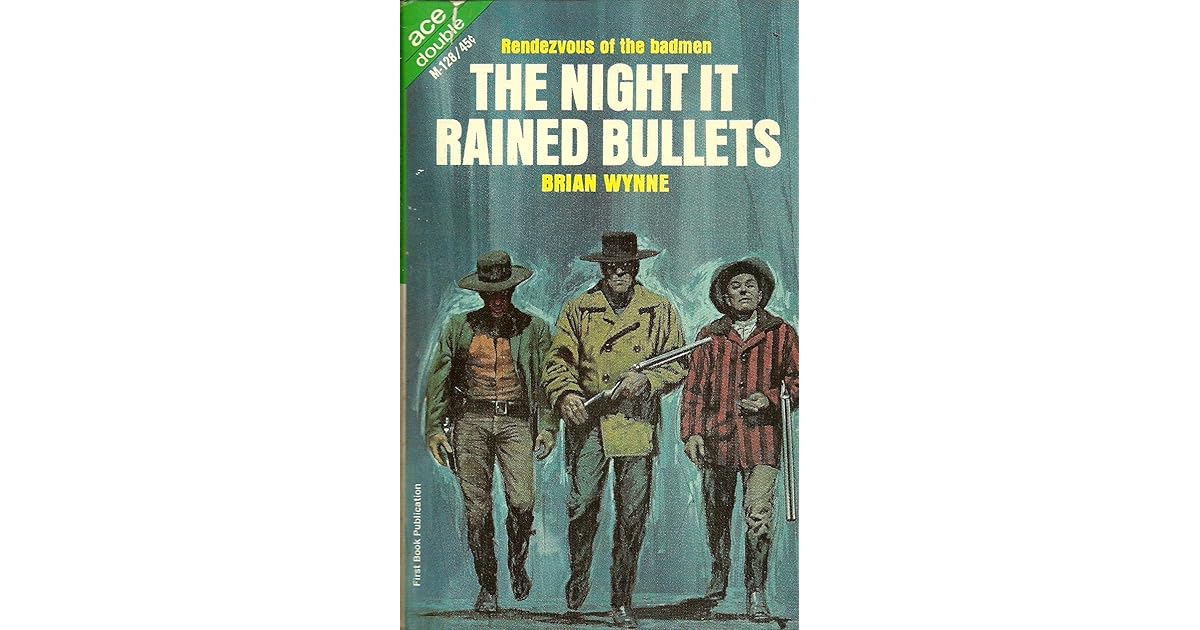 The Night It Rained Bullets by Brian Wynne (Brian Garfield)