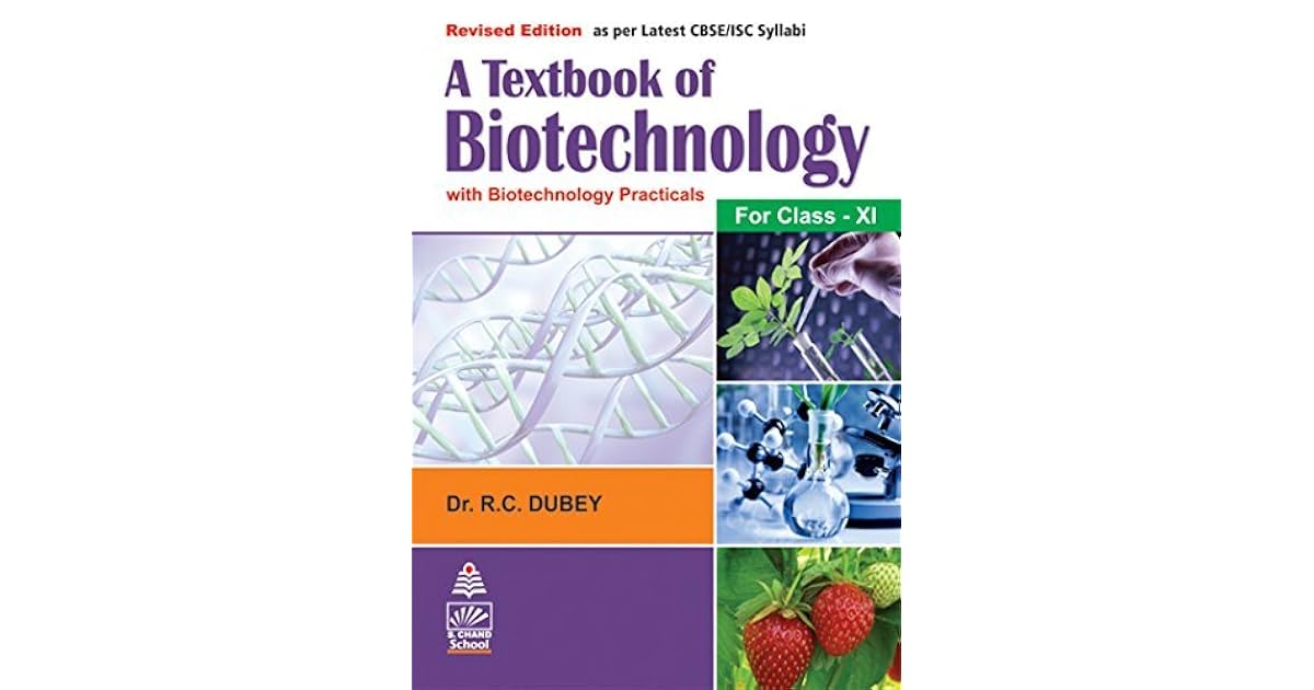 A Textbook of Biotechnology for Class XI by R.C. Dubey
