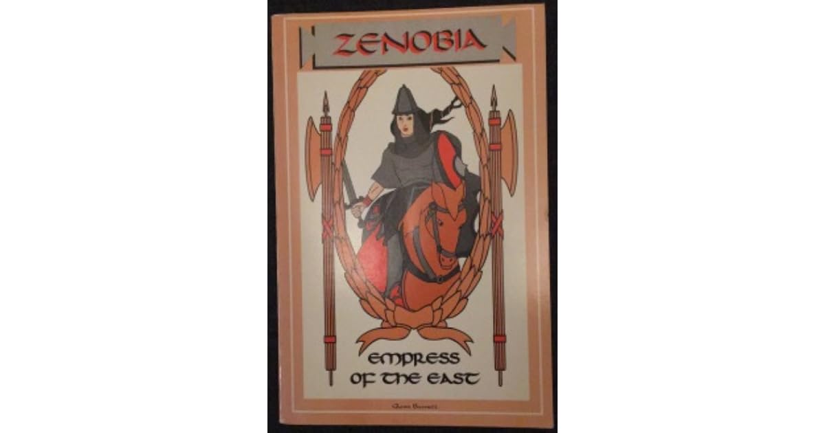 Zenobia: Empress of the East by Glenn Barnett