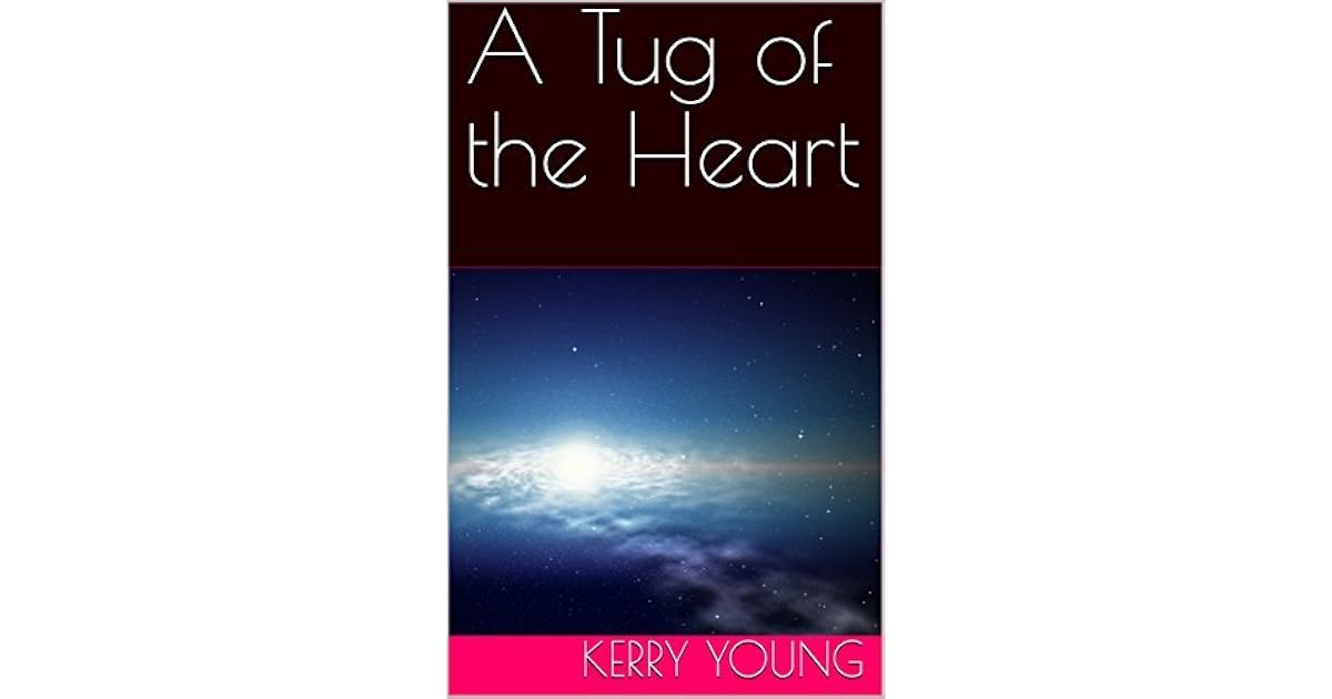 A Tug of the Heart by Kerry Young
