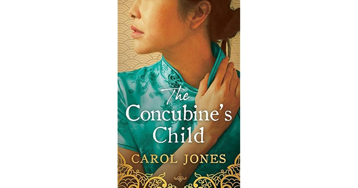 The Concubine's Child by Carol Jones
