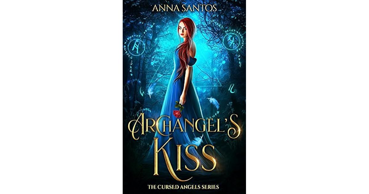 Archangel's Kiss (Cursed Angels, #1) by Anna Santos