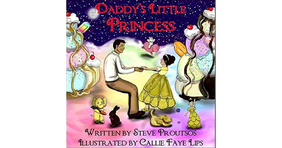 Daddy's Little Princess by Steve Proutsos