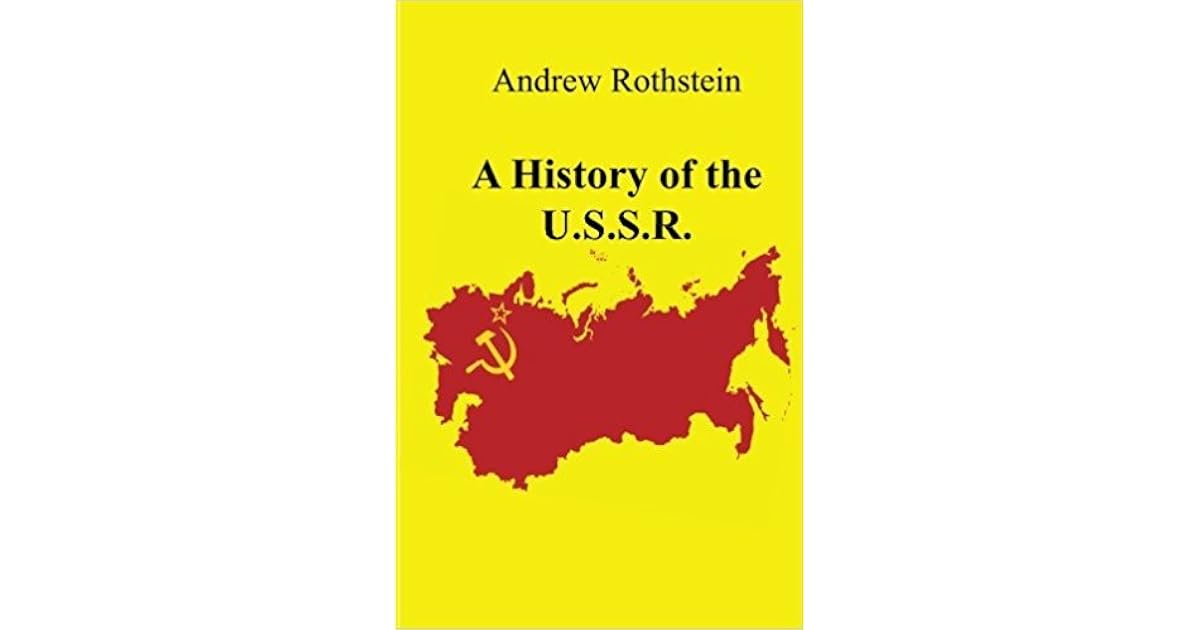 A History of the U.S.S.R. by Andrew Rothstein