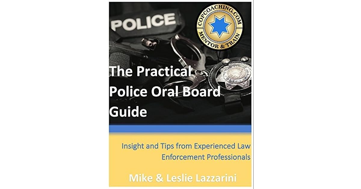 COPCOACHING.COM - The Practical Police Oral Board Guide: Insight and ...