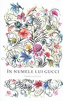 In the Name of Gucci by Patricia Gucci
