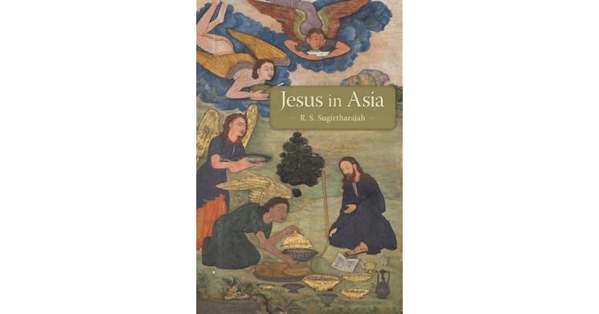 Jesus in Asia by R.S. Sugirtharajah