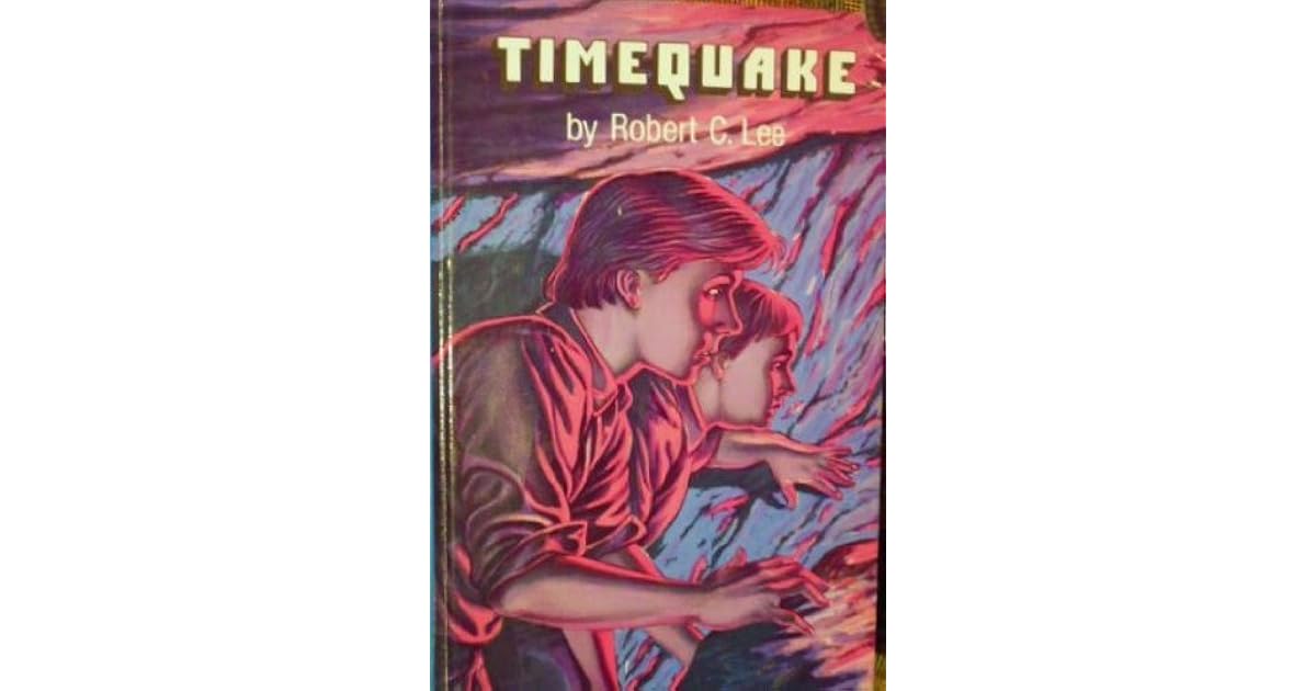 Timequake by Robert C. Lee