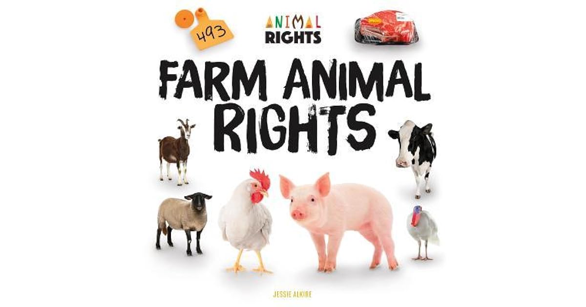Farm Animal Rights by Jessie Alkire