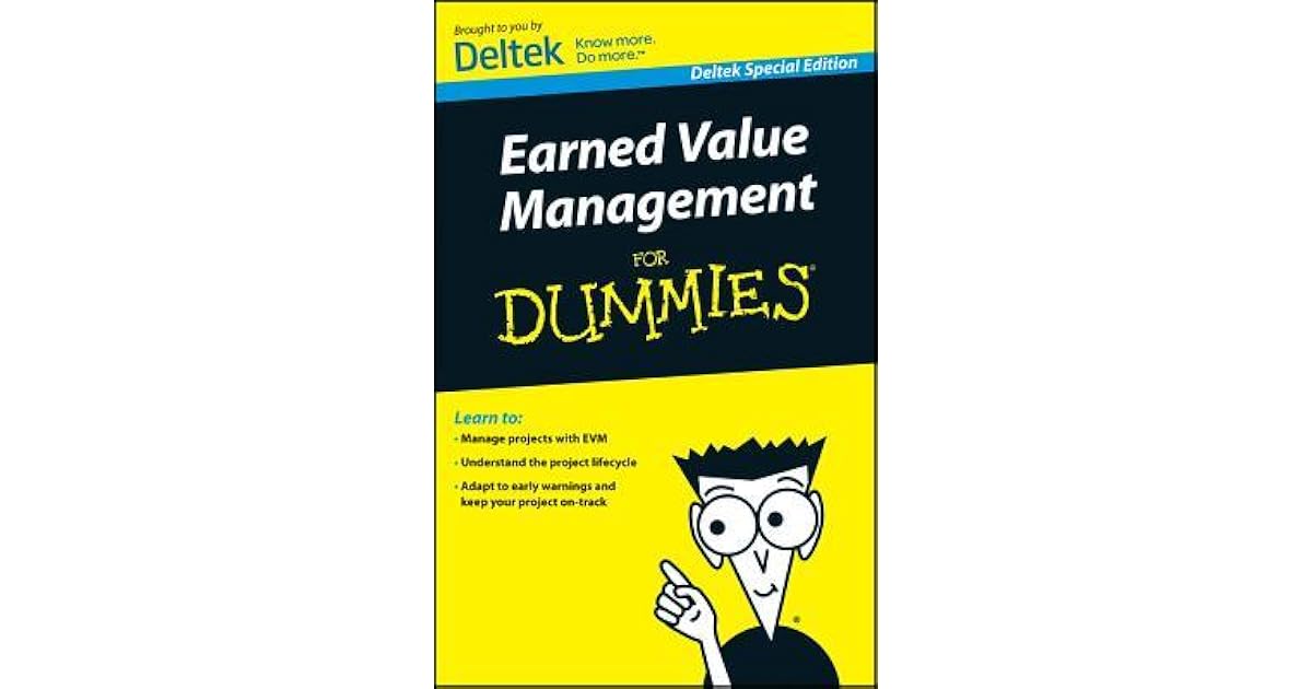 Earned Value Management for Dummies by Kim Kostere
