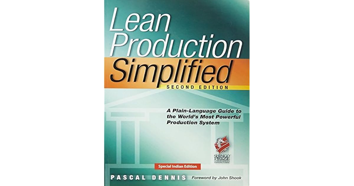Lean Production Simplified, by Pascal Dennis