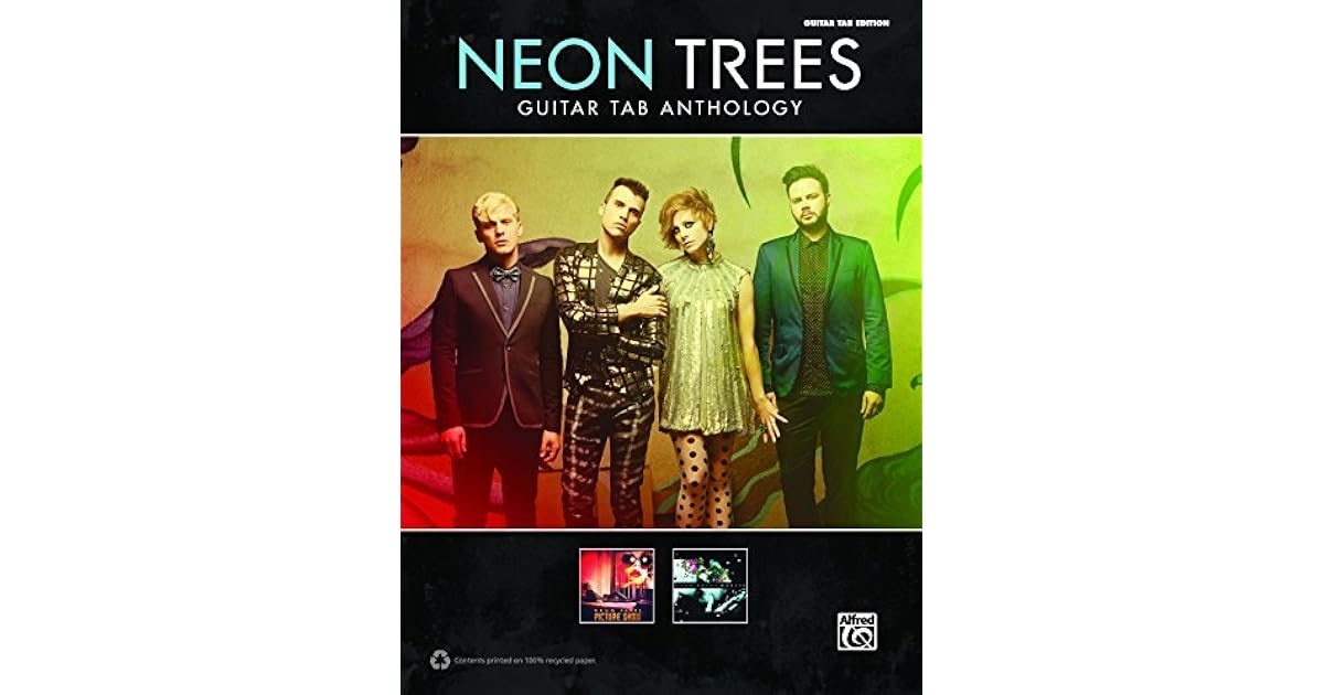 Neon Trees: Guitar TAB Anthology by Neon Trees