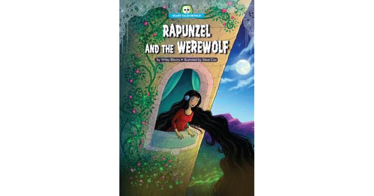 Rapunzel and the Werewolf by Wiley Blevins