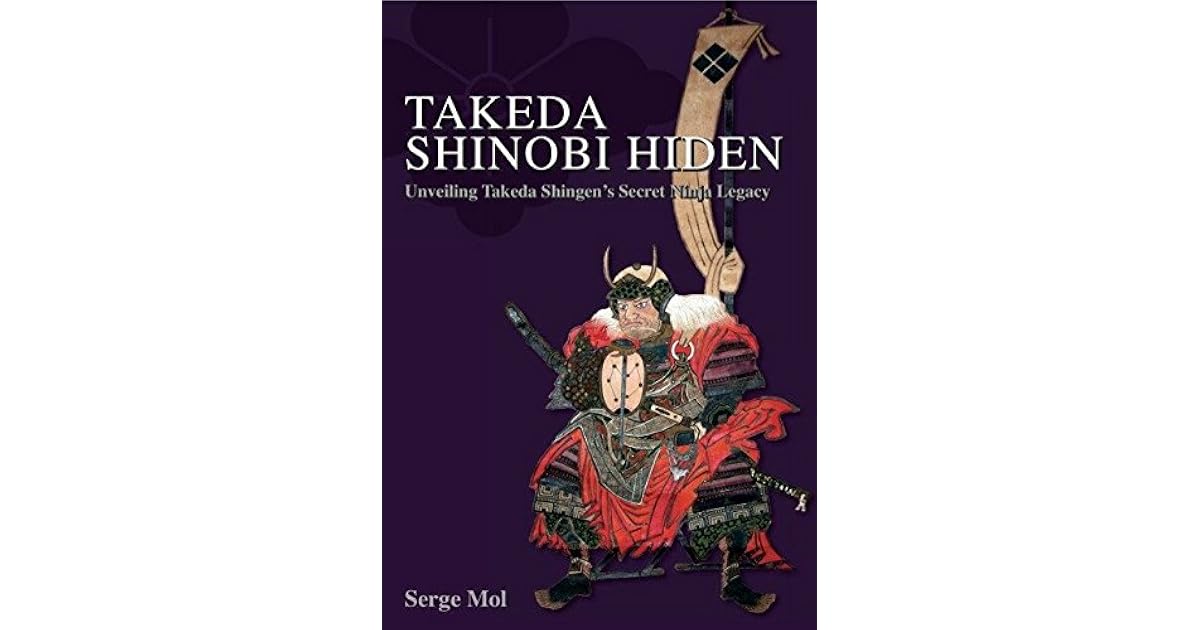 Takeda Shinobi Hiden: Unveiling Takeda Shingen's Secret Ninja Legacy by ...