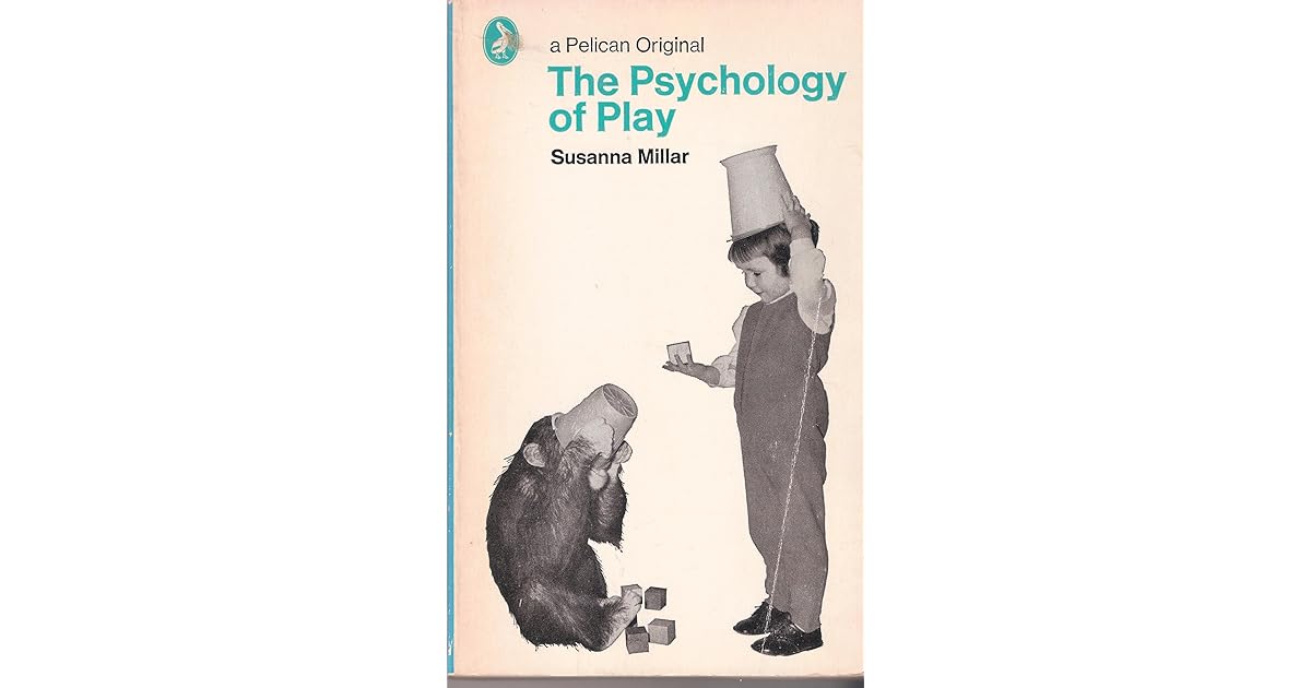 The Psychology of Play by Susanna Millar