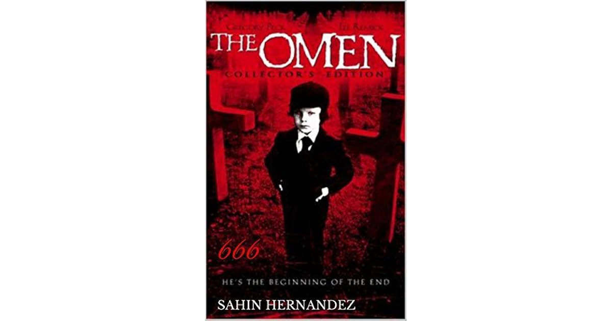 THE OMEN: 666 (LA PROFECIA Book 1) by Sahin Hernandez