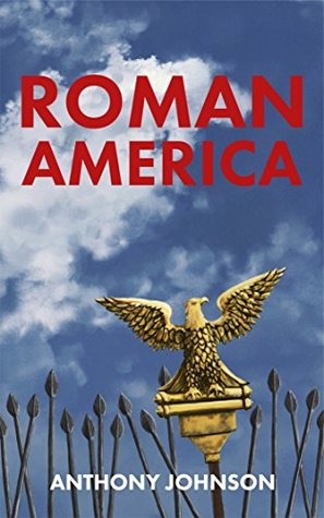 Roman America by Anthony Johnson