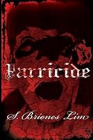 Parricide by S. Briones Lim