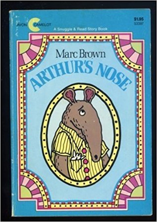 Arthur's Nose by Marc Brown